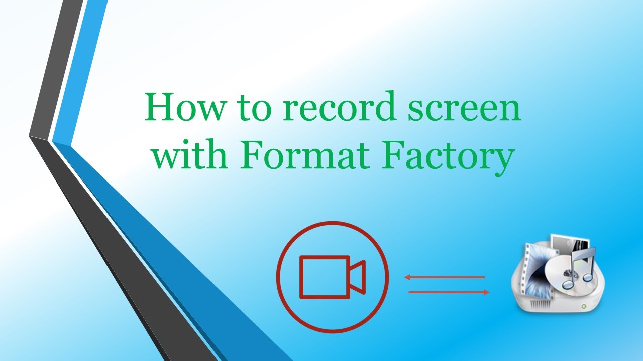 How to Screen Record with Format Factory