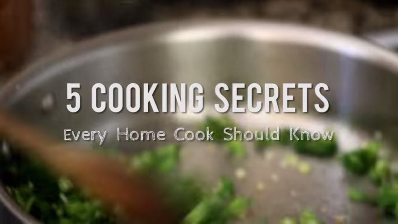 5 Cooking Secrets Every Home Cook Should Know | by @cooksmarts