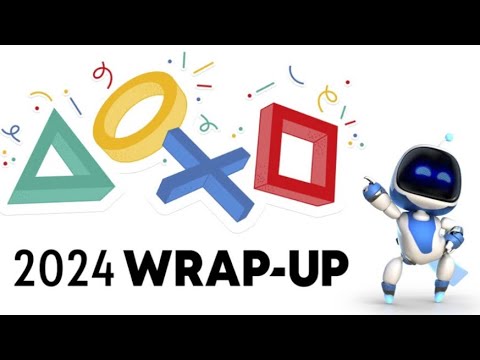 My PlayStation 2024 Wrap Up