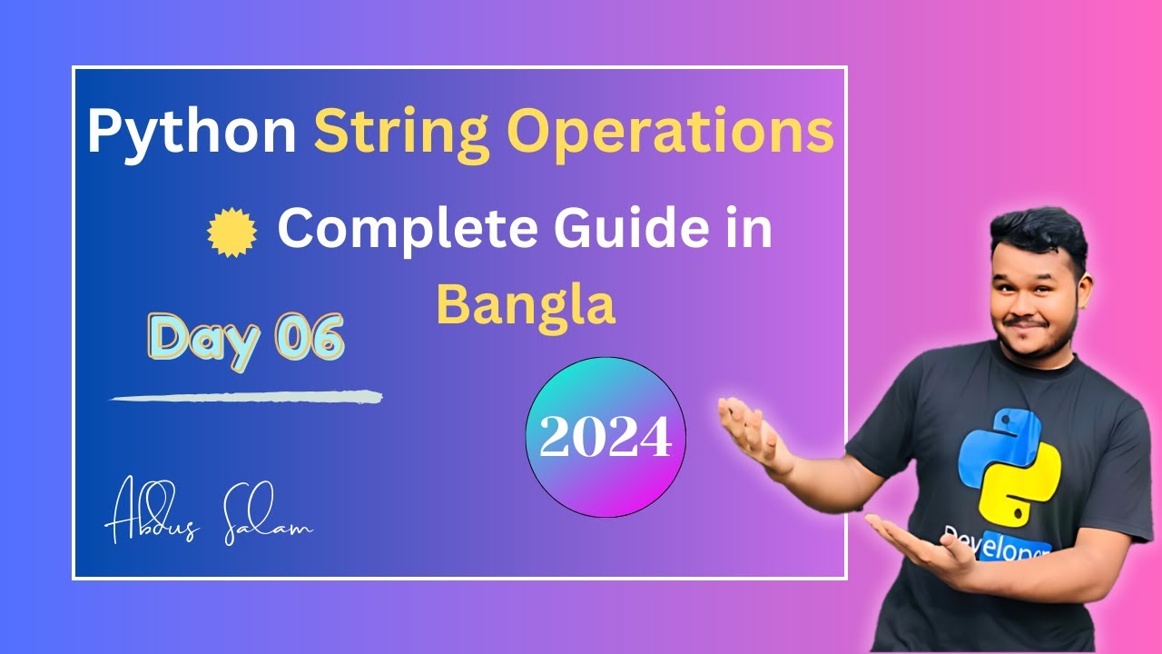 Python String Operations | Bangla Tutorial | Day 06