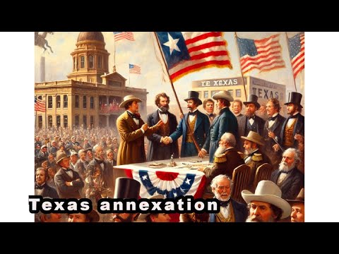 The Texas Annexation. History of Americia