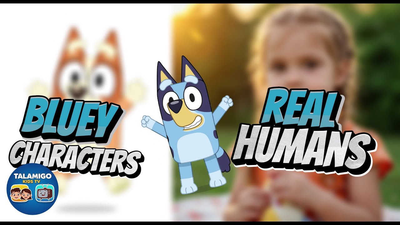 Bluey Characters as Real Humans – You Won’t Believe What They Look Like!😲