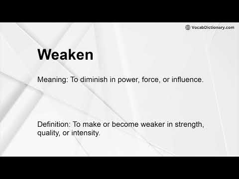 Weaken Meaning