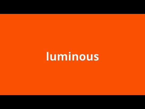 what is the meaning of luminous