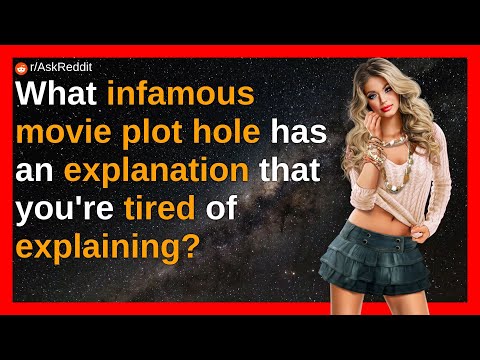What infamous movie plot hole has an explanation that you're tired of explaining?
