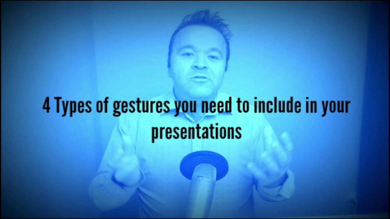 4 Types of gestures you need to include in your presentations