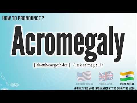 Acromegaly Pronunciation | How to Pronounce (say) Acromegaly CORRECTLY | Medical dictionary