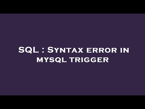 SQL : Syntax error in mysql trigger
