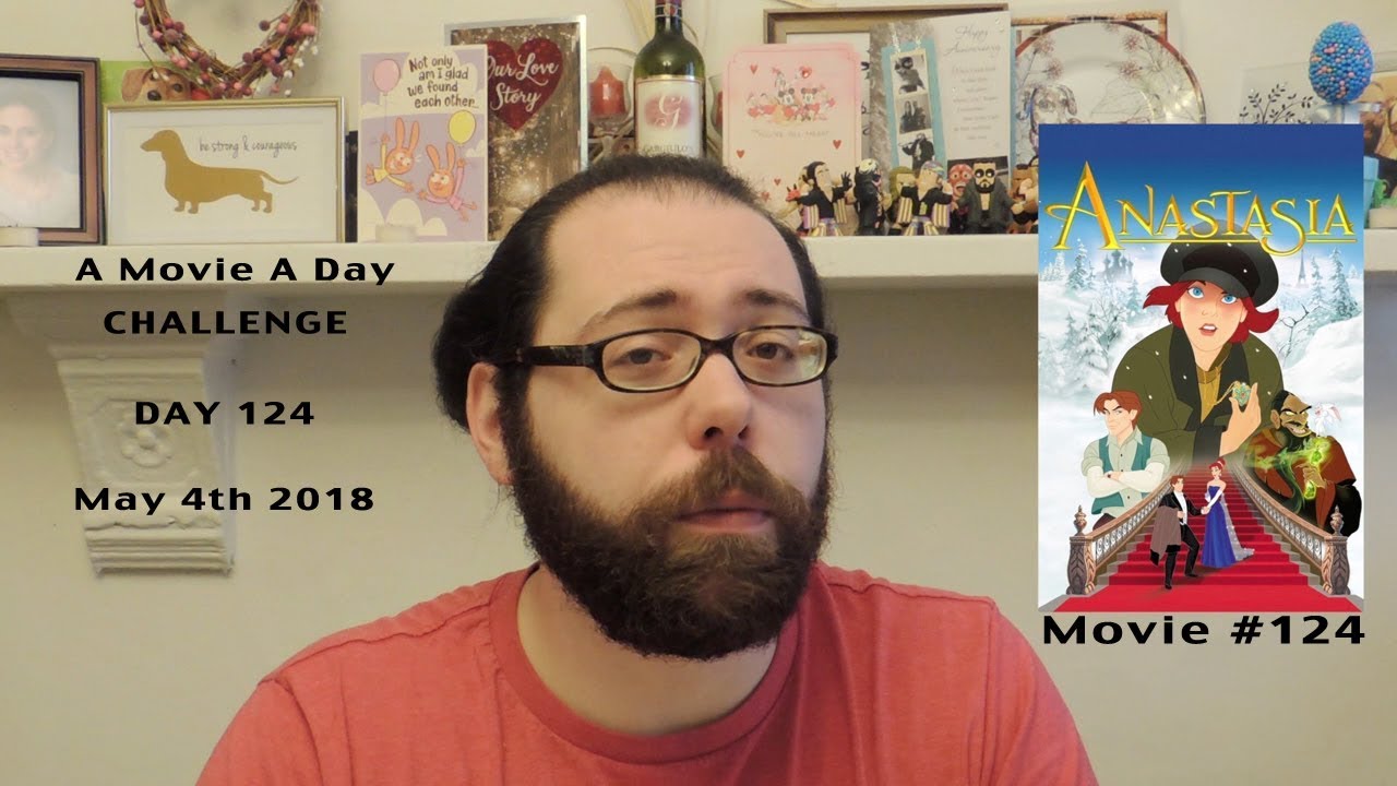 A Movie A Day Challenge - Day 124 - Anastasia