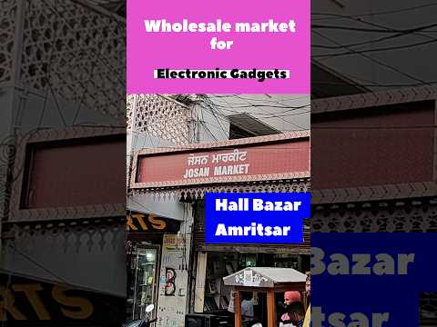 Amritsar Wholesale Market, Hall Bazar, Josan Market #electronic #screenguard #gadgets #technology