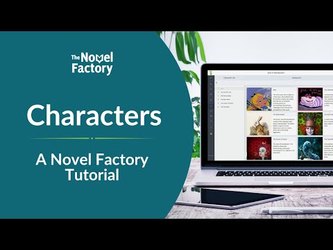 Characters | The Novel Factory Tutorial Series
