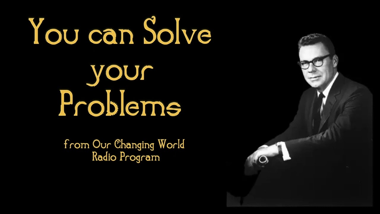 Earl Nightingale's You Can Solve your Problems - Our Changing World Radio Program
