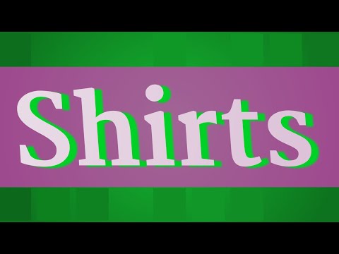SHIRTS pronunciation • How to pronounce SHIRTS