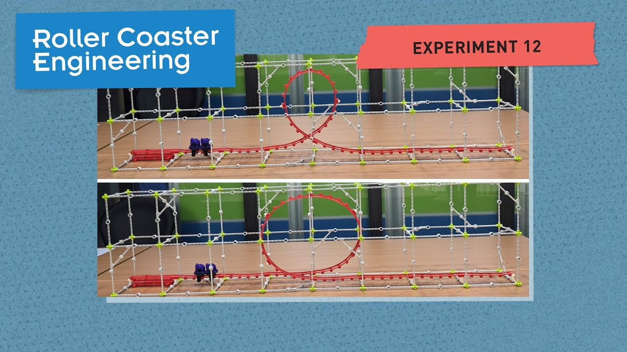 Roller Coaster Engineering: Experiment 12