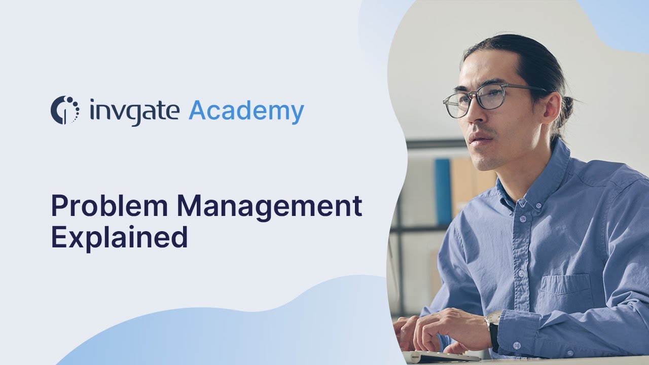 Problem Management in IT: A Complete Guide
