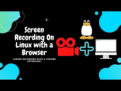 Record Screen on Linux easily without any software-Just Install a Chrome extension!