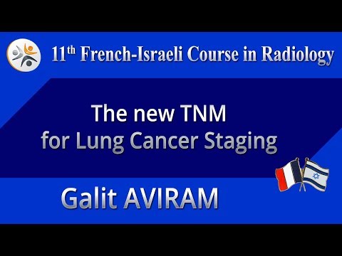 The new TNM for Lung Cancer Staging - Galit AVIRAM