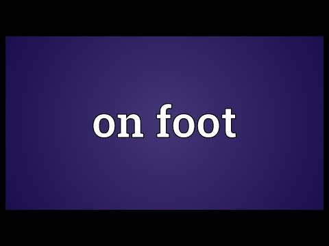 On foot Meaning