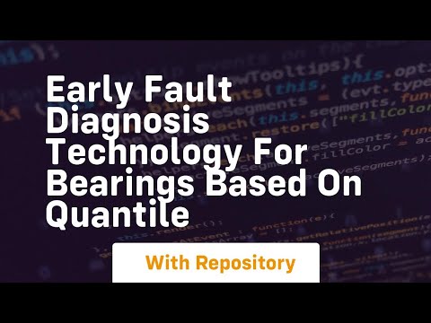 early fault diagnosis technology for bearings based on quantile