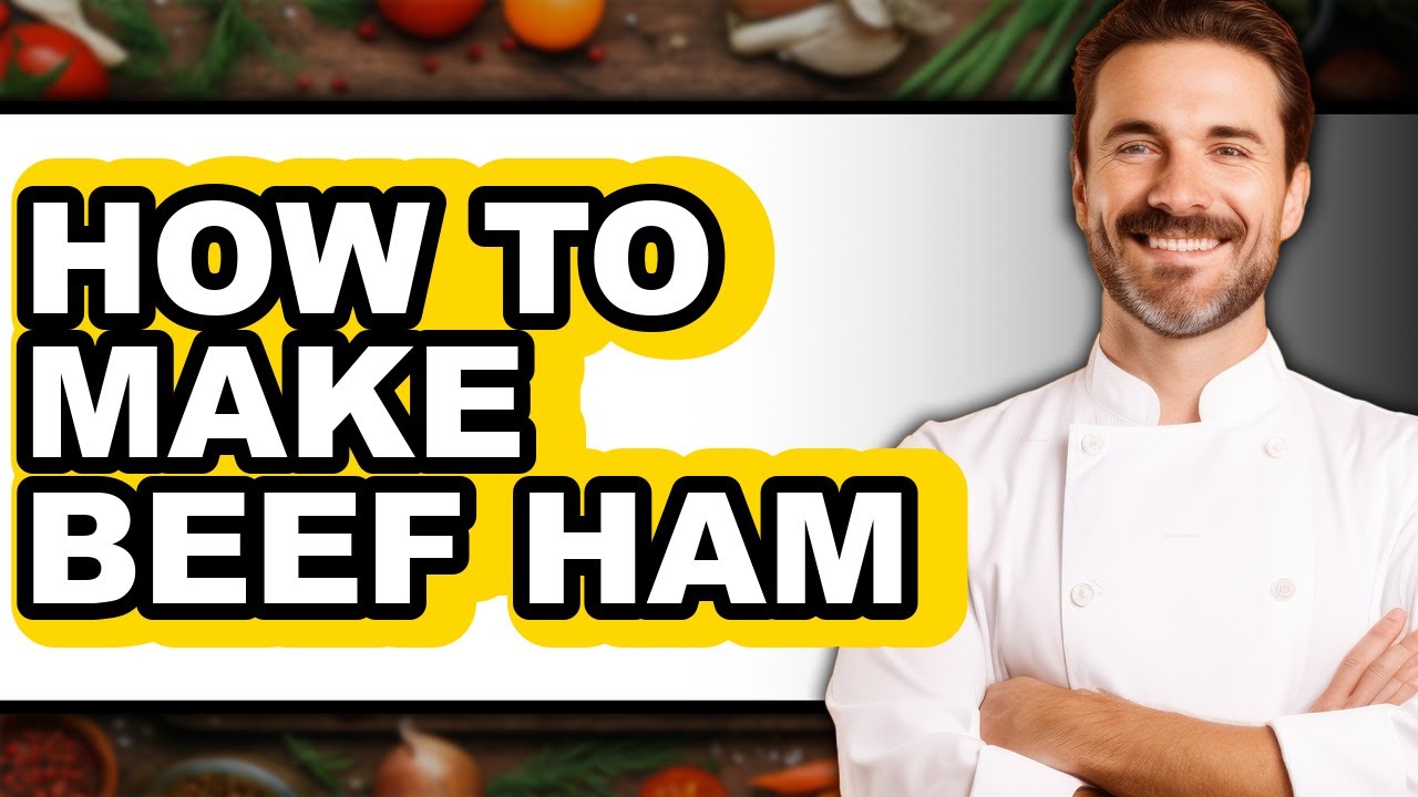 How To Make Beef Ham - Easy Guide