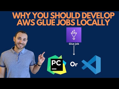 Why Data Engineers Should Develop AWS Glue Jobs Locally