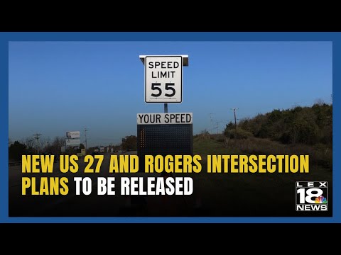 New US 27 and Rogers Intersection Plans to be Released