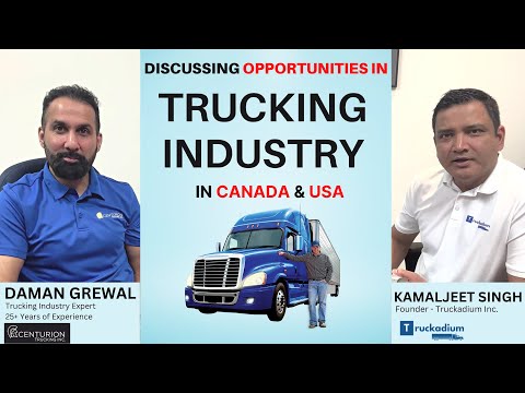 Opportunities in Trucking Industry in Canada & USA | Daman Grewal and Kamaljeet Singh | Truckadium