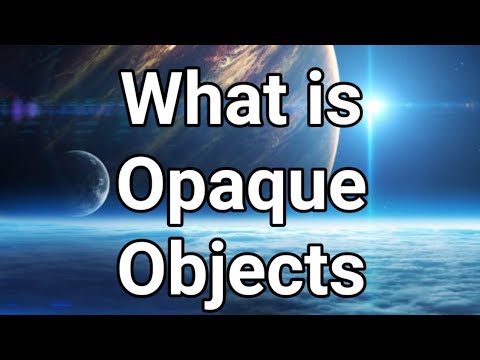 What is Opaque Objects. Urdu/English