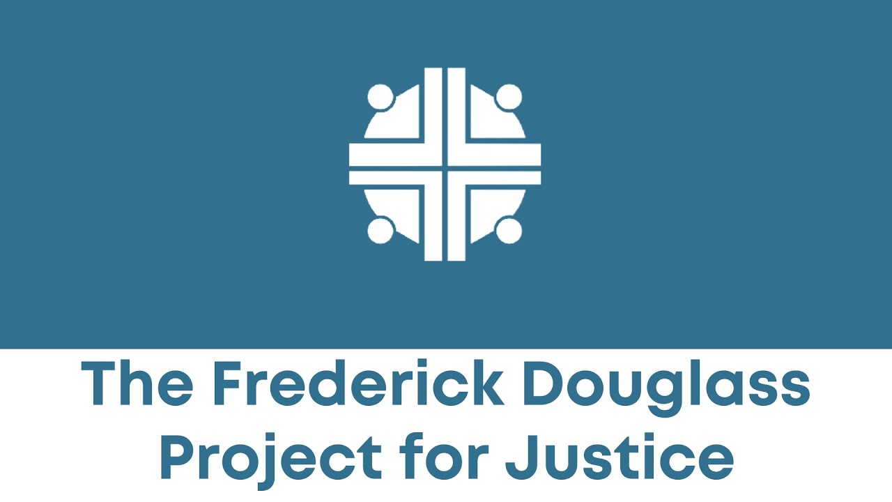 The Frederick Douglass Project for Justice