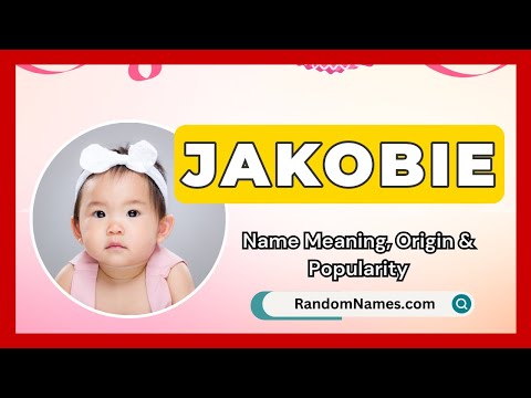 Jakobie - Baby Girl Name Meaning, Origin & Popularity - RandomNames.com