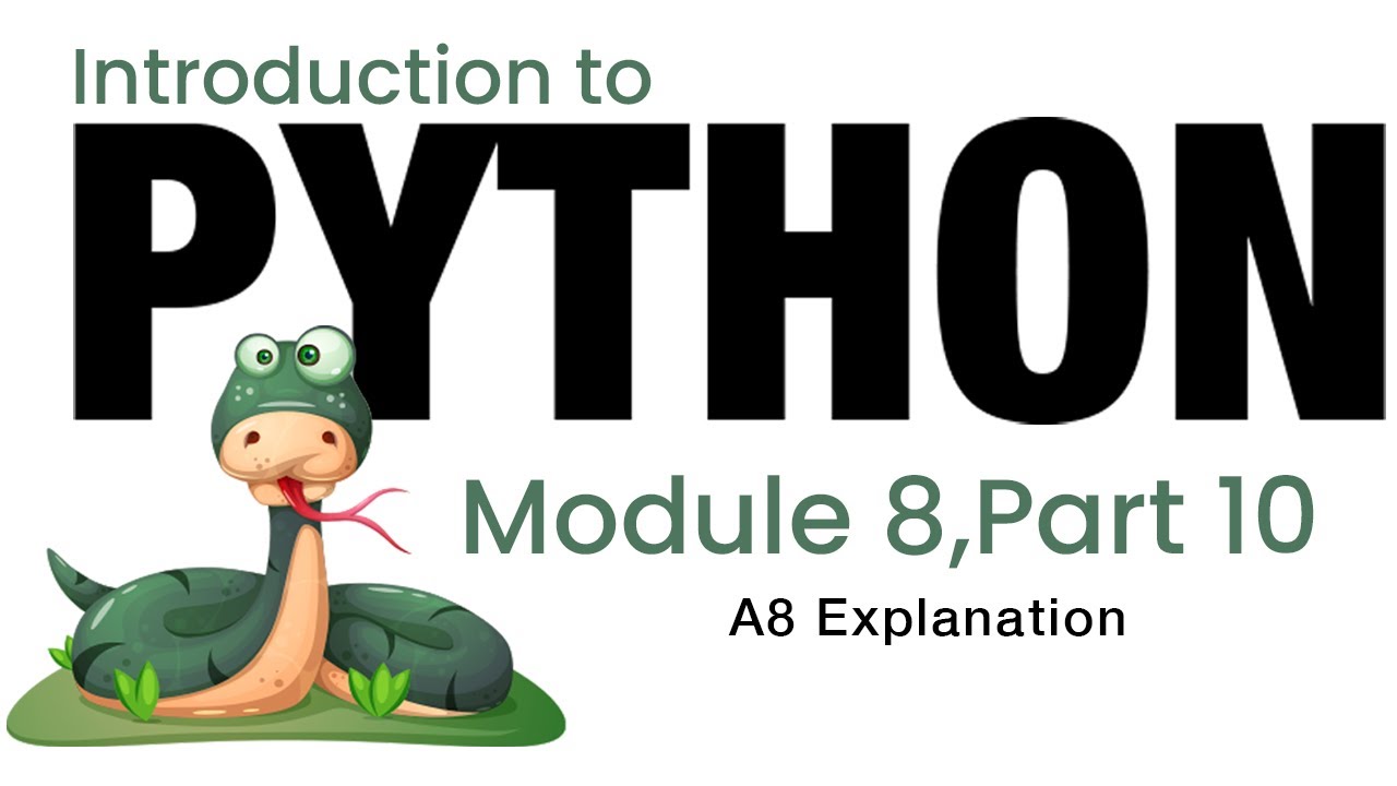 Python - Module 8 - A8 Explanation (Fall 2023)