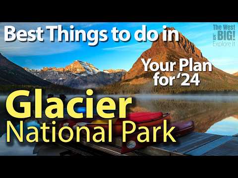 Glacier National Park's Going to the Sun Road & 10 Best Hikes- Vehicle Reservations- Documentary