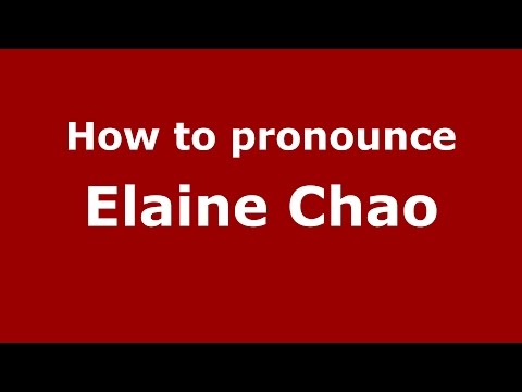 How to pronounce Elaine Chao (American English/US) - PronounceNames.com