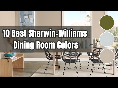 10 Best Sherwin Williams Dining Room Colors You Need to Try in 2025 for a Stylish, Cozy Space