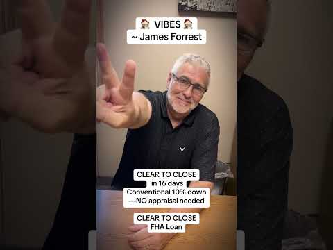 2 CLEAR TO CLOSE - With James Forrest - Real Estate Resource Home Loans #homeloans #mortgageloan