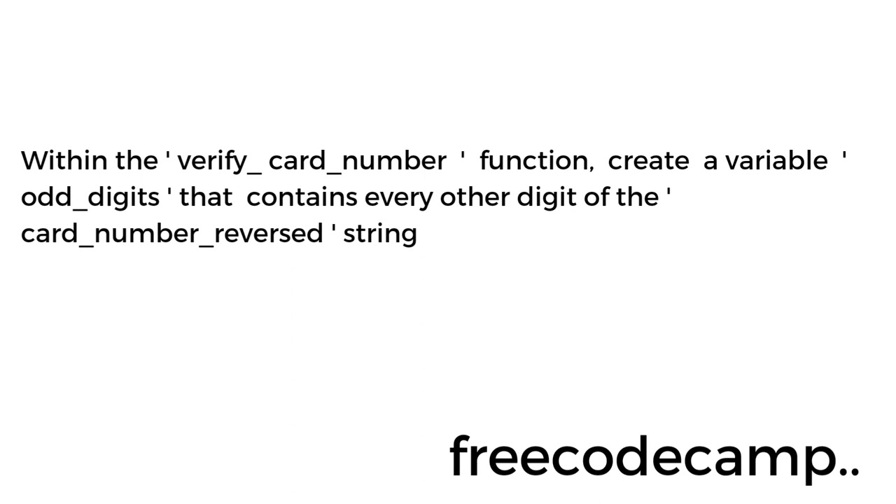 lmplementing the Luhn Algorithm | Python Beta Certification | Step 17