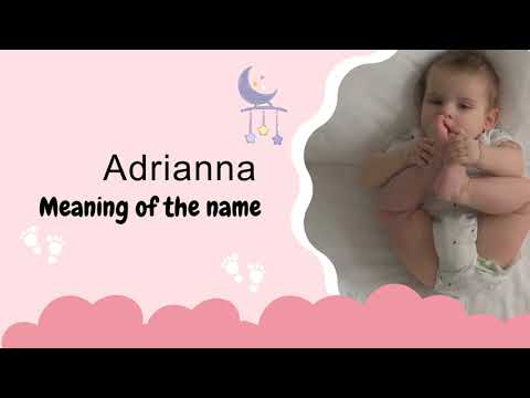 Adrianna baby name meaning, Origin and Popularity