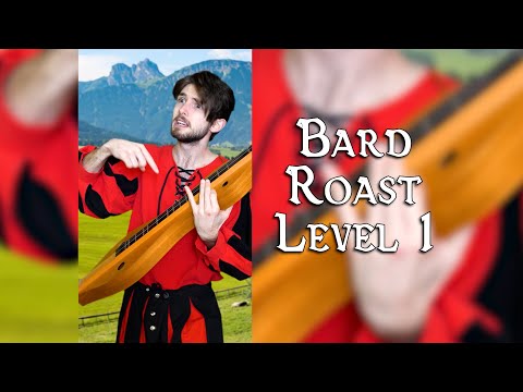 D&D Bard Level 1 Class Roast!
