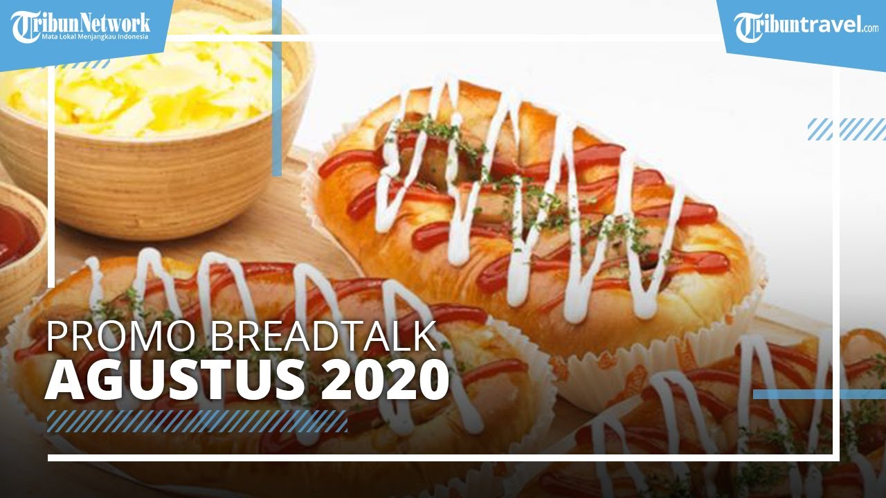 Promo BreadTalk Agustus 2020, Semua Roti Dibanderol Rp 7.500 Terakhir ...