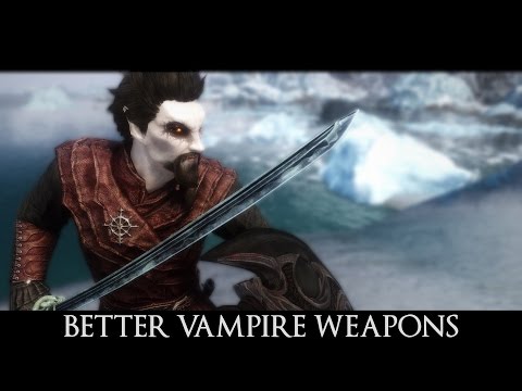 Skyrim mod spotlight 2016 - Better Vampire Weapons