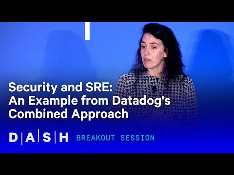 Security and SRE: An Example from Datadog's Combined Approach