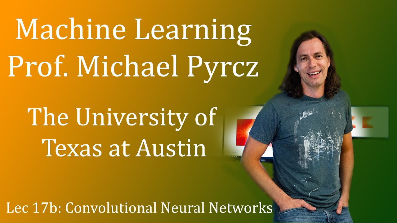 17b Machine Learning: Convolutional Neural Networks