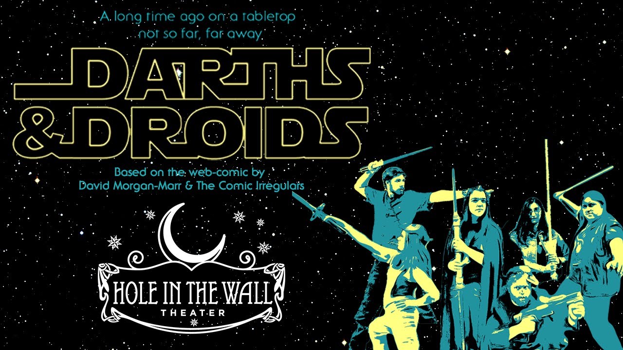Darths & Droids: A Stage Adaptation