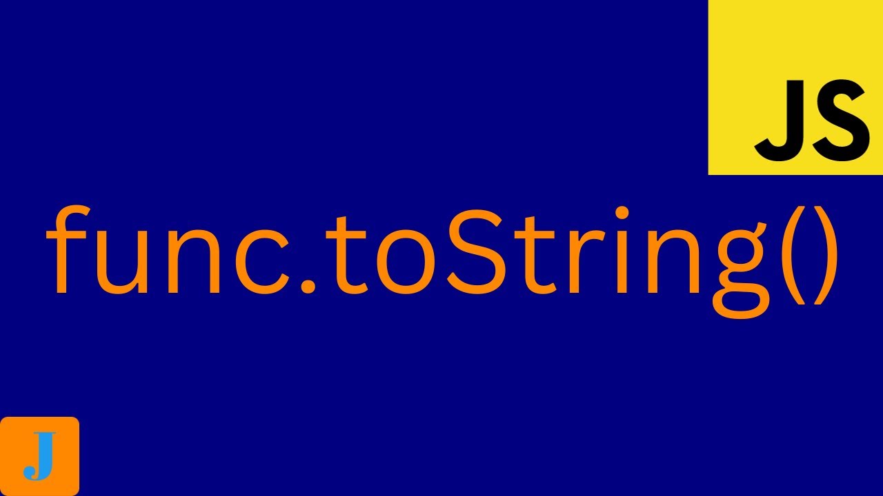 JavaScript Function ToString