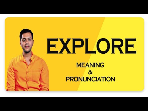 Explore - Meaning & Pronunciation Word World Audio Video Dictionary