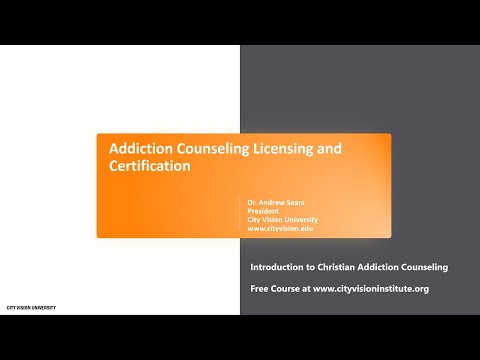 Addiction Counseling Licensing and Certification
