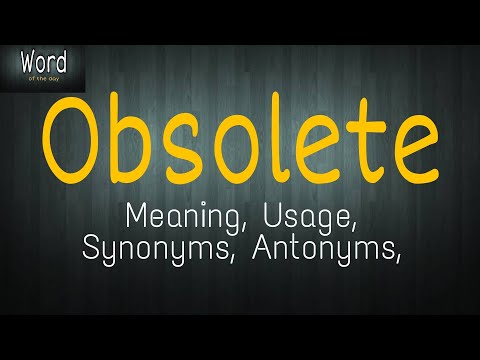 Word of the day - Obsolete