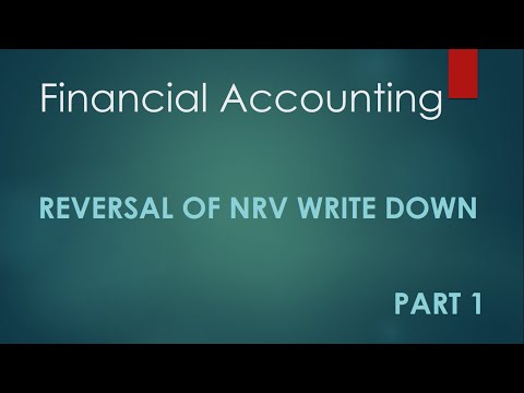 Inventories - Reversal of NRV Write down | Part 1 | - Lecture # 36
