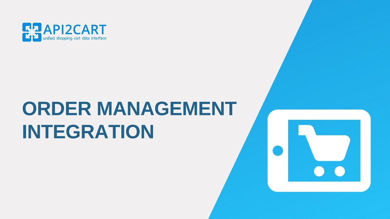 Order Management Integration I API2Cart