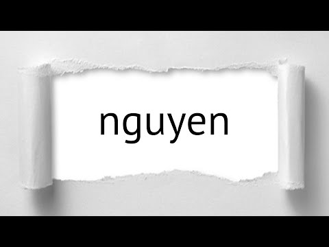 How To Pronounce Nguyen